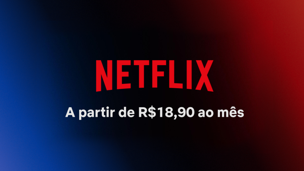 Economize dinheiro; novo plano de assinatura da Netflix chega em ...